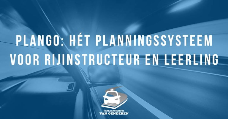 PlanGo: Hét planningssysteem voor rijinstructeur en leerling - Verkeersschool Van Genderen
